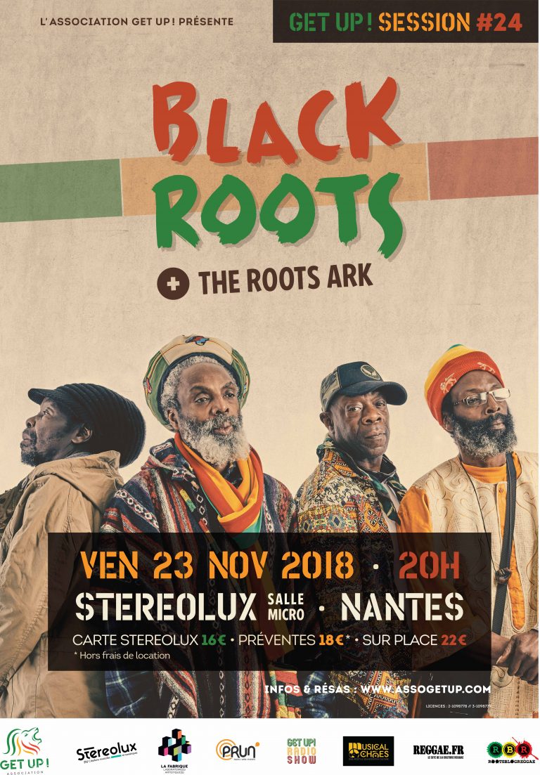 Get Up Session#24 : Black Roots + The Roots Ark @Stereolux ...